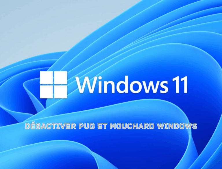 Nettoyer Windows 11 : Guide facile pour supprimer pub, mouchards